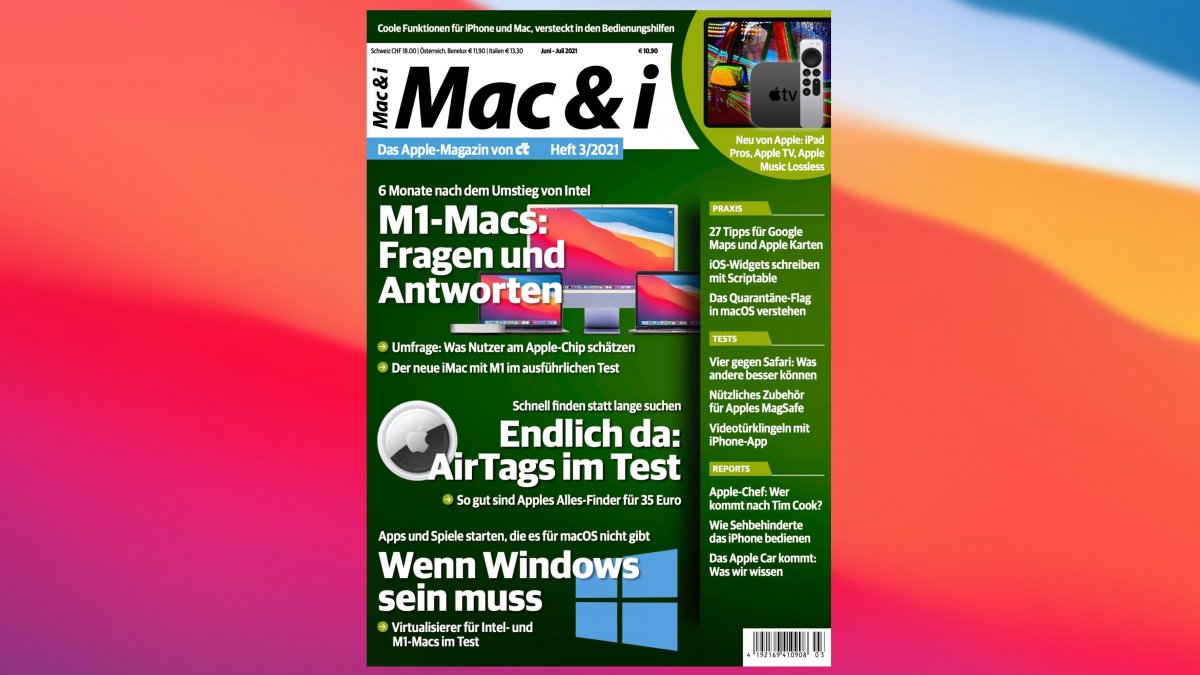Mac & i Heft 3/2021 jetzt im Handel | heise online
