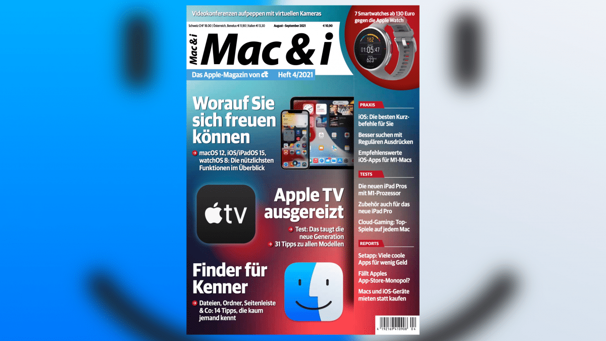 Mac & i Heft 4/2021 jetzt im Zeitschriftenhandel | heise online