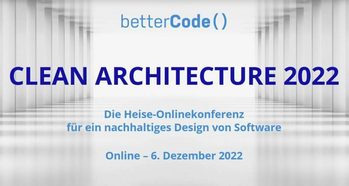 betterCode() Clean Architecture: Konferenz für ein nachhaltiges Software-Design | heise online