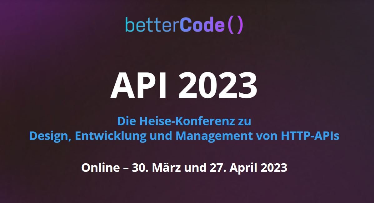 HTTP-API-Entwicklung: Jetzt mit Vorträgen für die betterCode() API 2023 ...