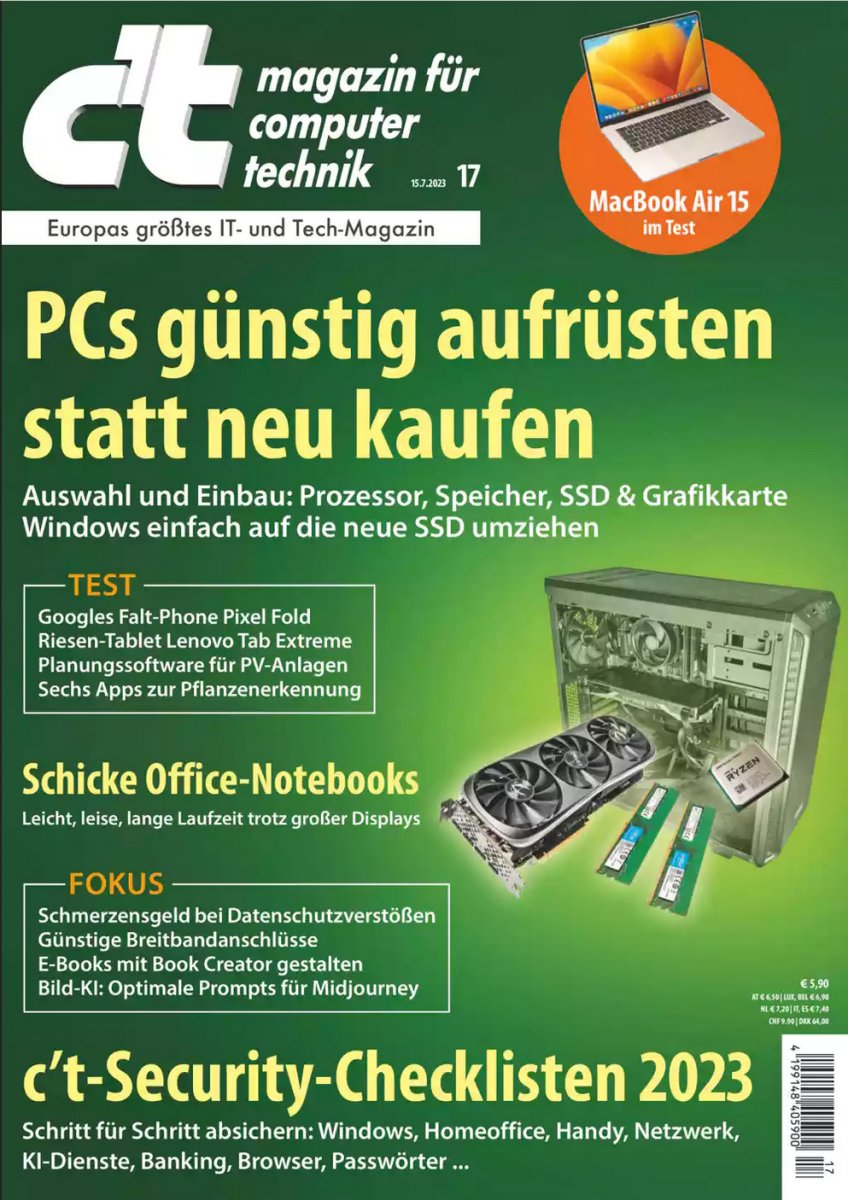 c't 17/2023 - Der Blick ins Heft mit PC-Upgrades, digitalem Euro und E-Rezepten | heise online