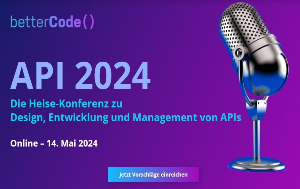 Jetzt noch Proposals zur betterCode()-API-Konferenz am 14. Mai 2024 einreichen | heise online