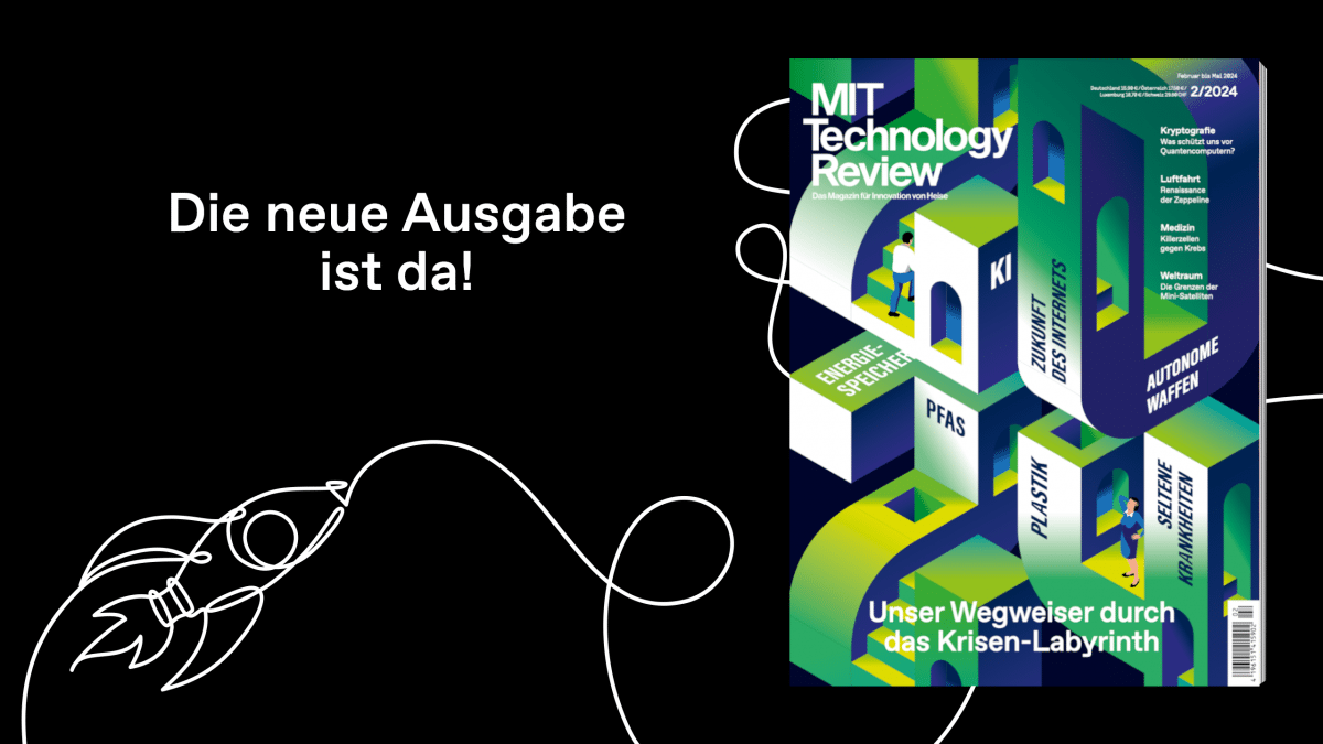MIT Technology Review 2/2024: Wie man die großen Krisen unserer Zeit angeht | heise online