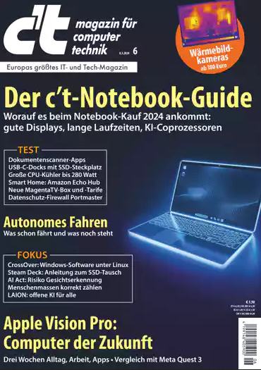 Blick ins Heft c't 6/2024: Der c’t-Notebook-Guide | heise online
