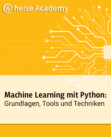 Machine Learning mit Python: Grundlagen, Tools und Techniken | heise shop Machine Learning mit Python: Grundlagen, Tools und Techniken | heise shop